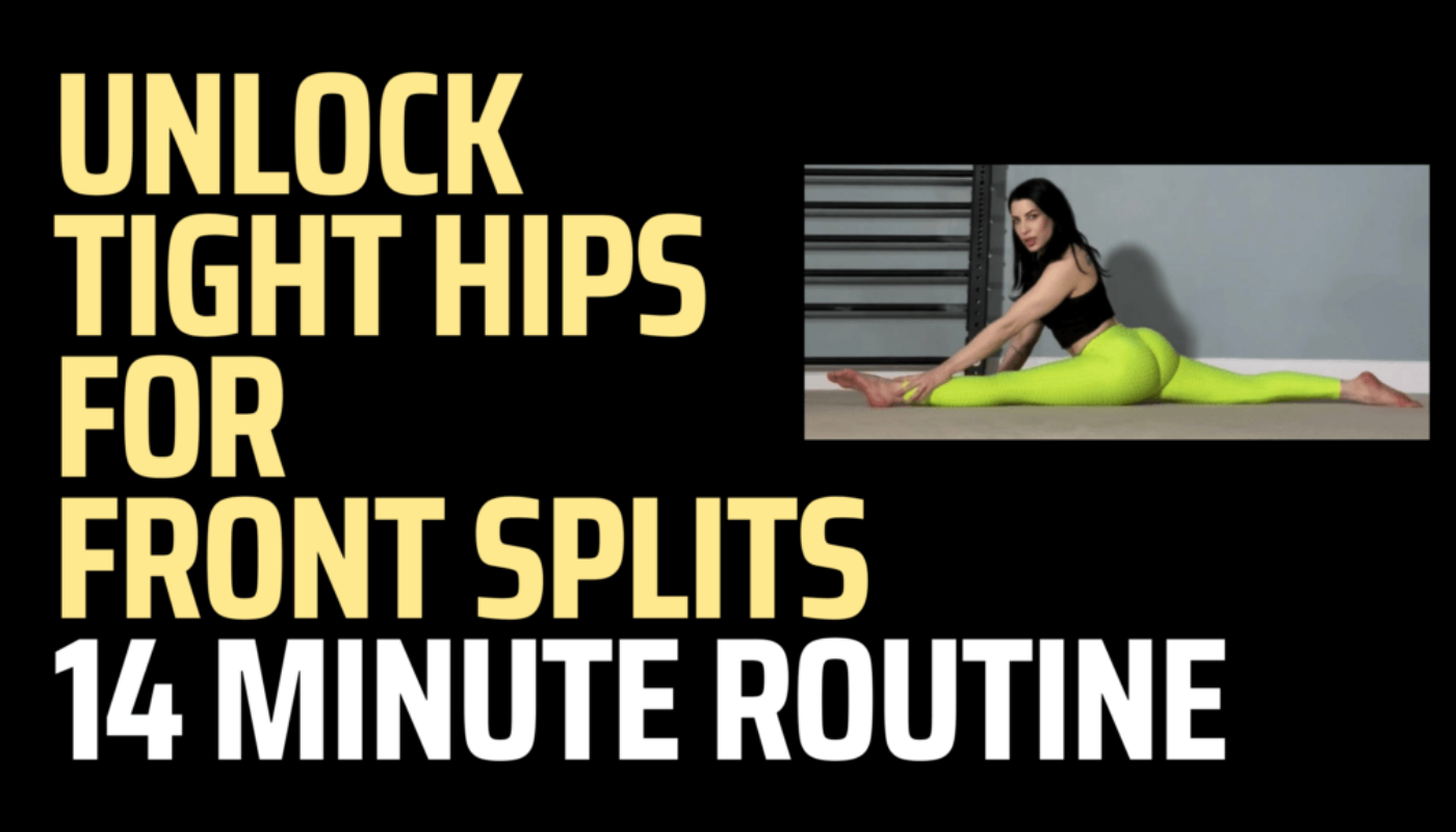 Unlock Tight Hips for Front Splits | DrSaraSolomon.com